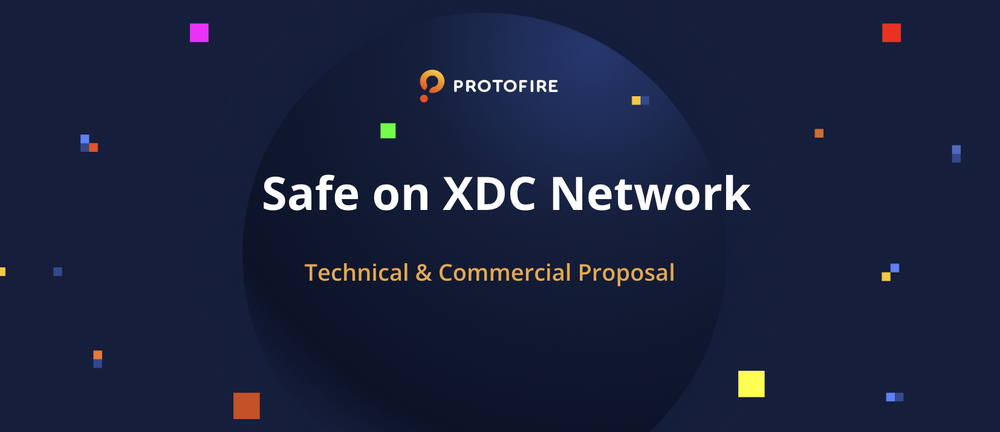 Proposal: Safe on XDC Network - Developers Forum for XinFin XDC Network