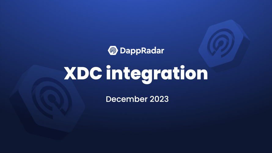 [Informative] DappRadar|Grant Application for XDC Network Development and Enhancement ...